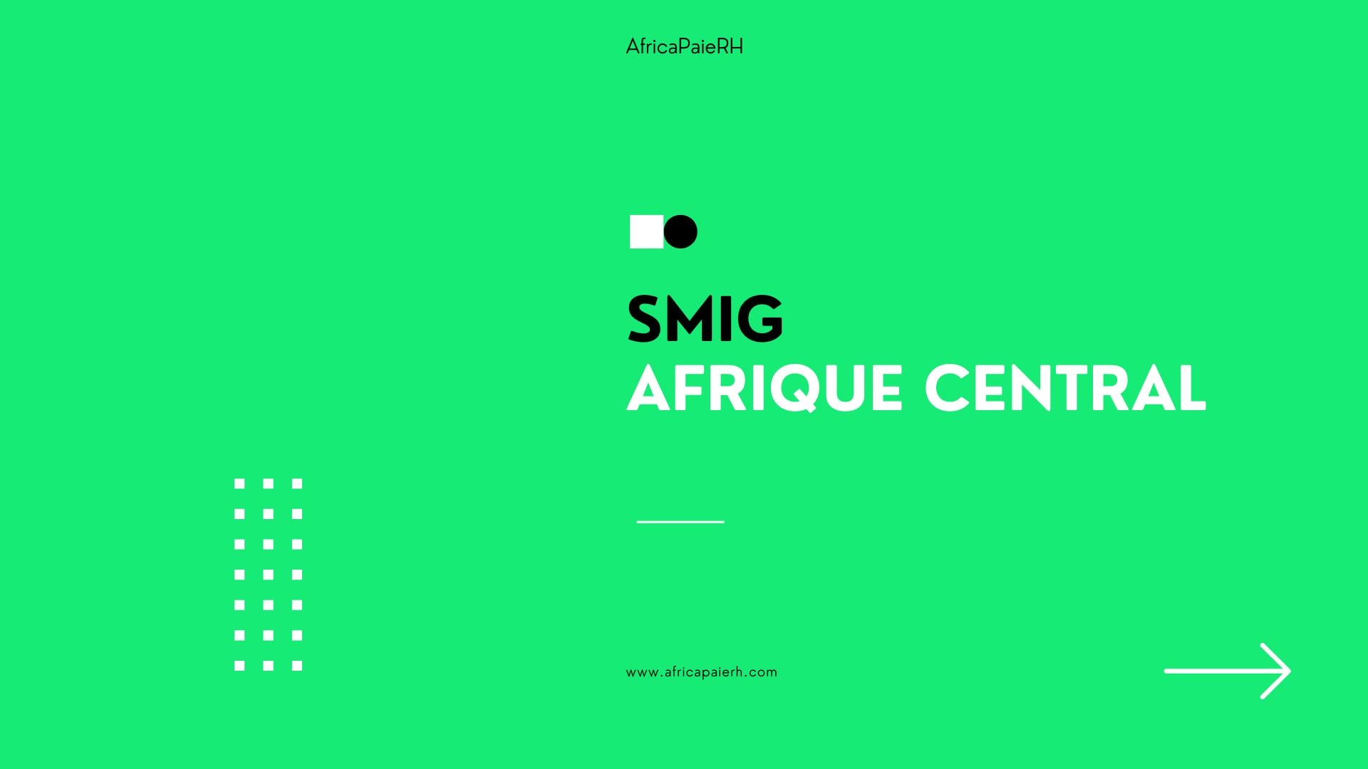 Le SMIG en Afrique central - AfricaPaieRH